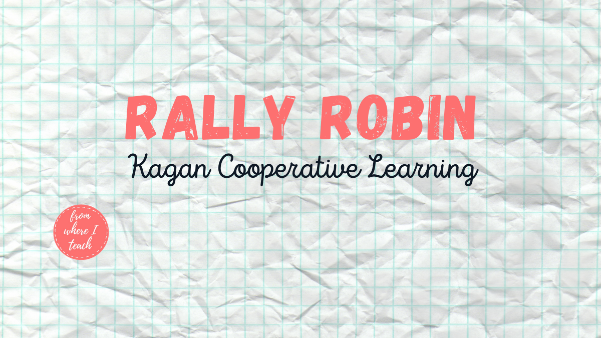 Rally Robin y variantes – From Where I Teach